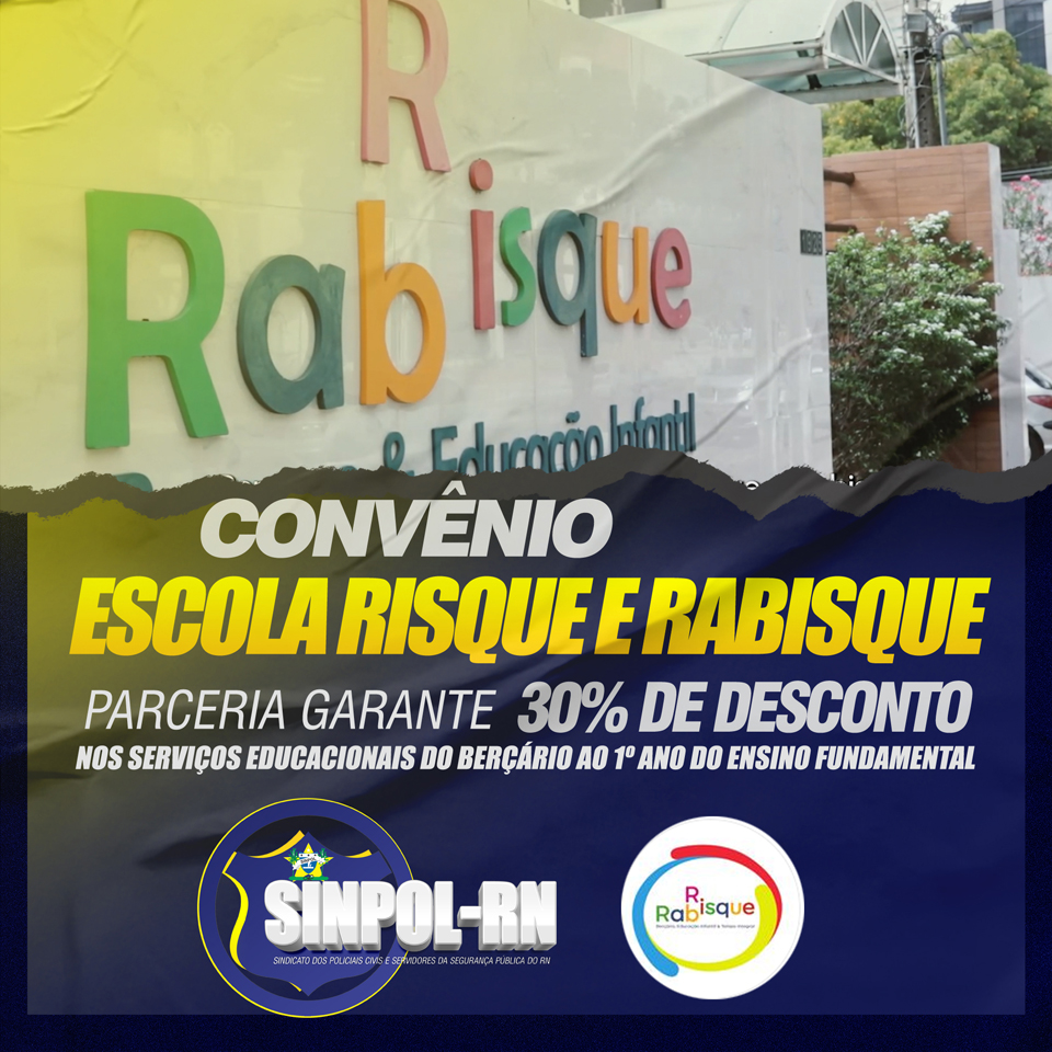 SINPOL-RN faz convênio com a Escola Risque e Rabisque | Sinpol/RN SINPOL-RN faz convênio com a Escola Risque e Rabisque | Sinpol/RN