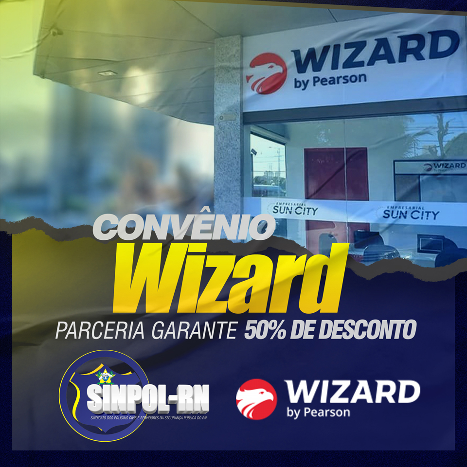 SINPOL-RN reativa convênio com a Wizard | Sinpol/RN SINPOL-RN reativa convênio com a Wizard | Sinpol/RN